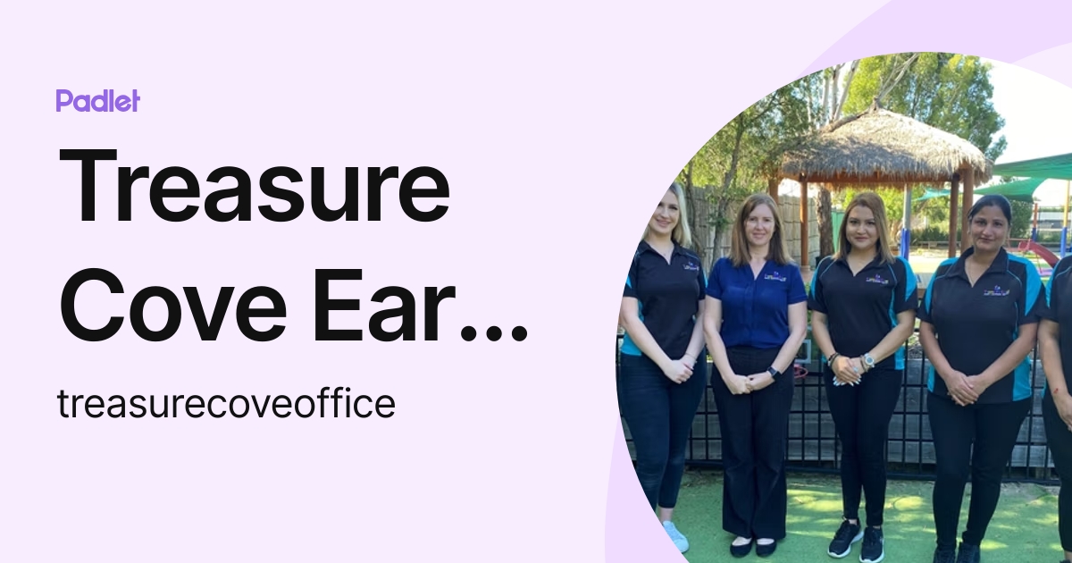 Treasure Cove Early Learning Centre (treasurecoveoffice) profile | Padlet