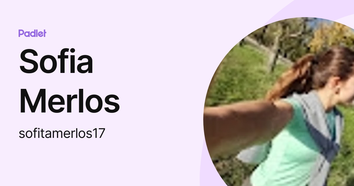 Sofia Merlos (sofitamerlos17) profile | Padlet