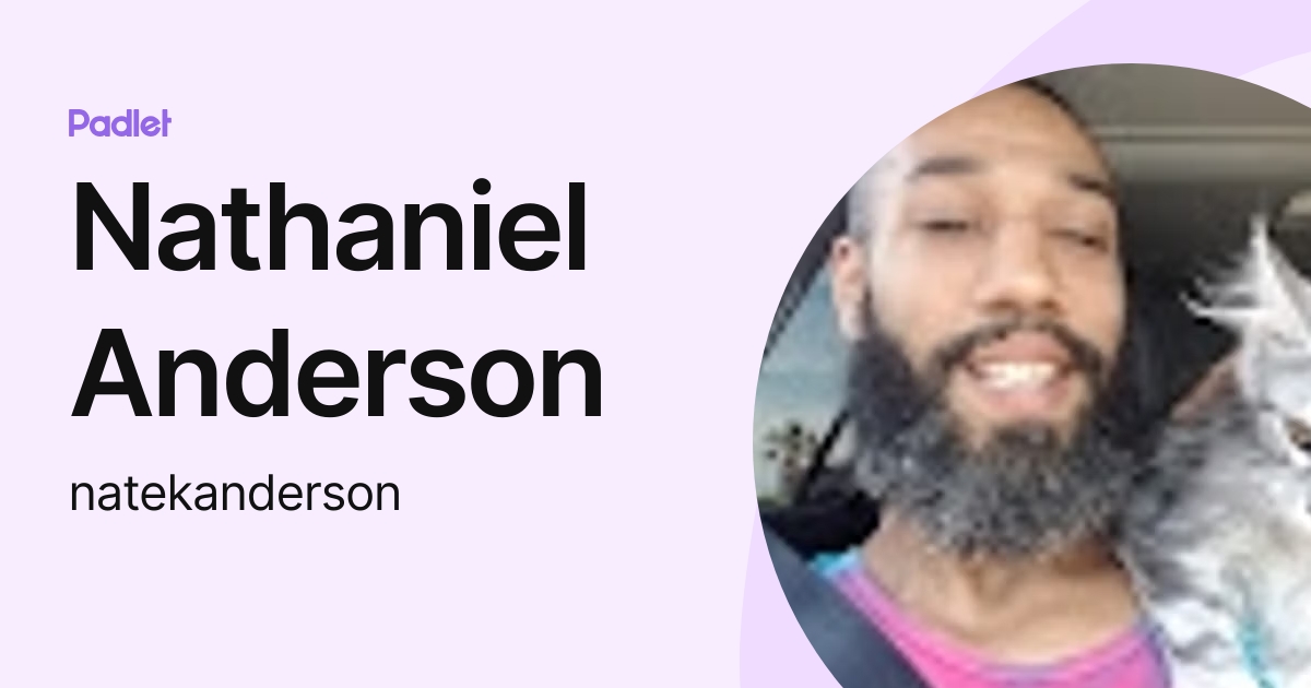 Nathaniel Anderson (natekanderson) profile | Padlet