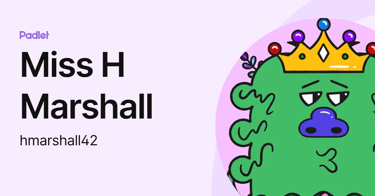 Miss H Marshall (hmarshall42) profile | Padlet