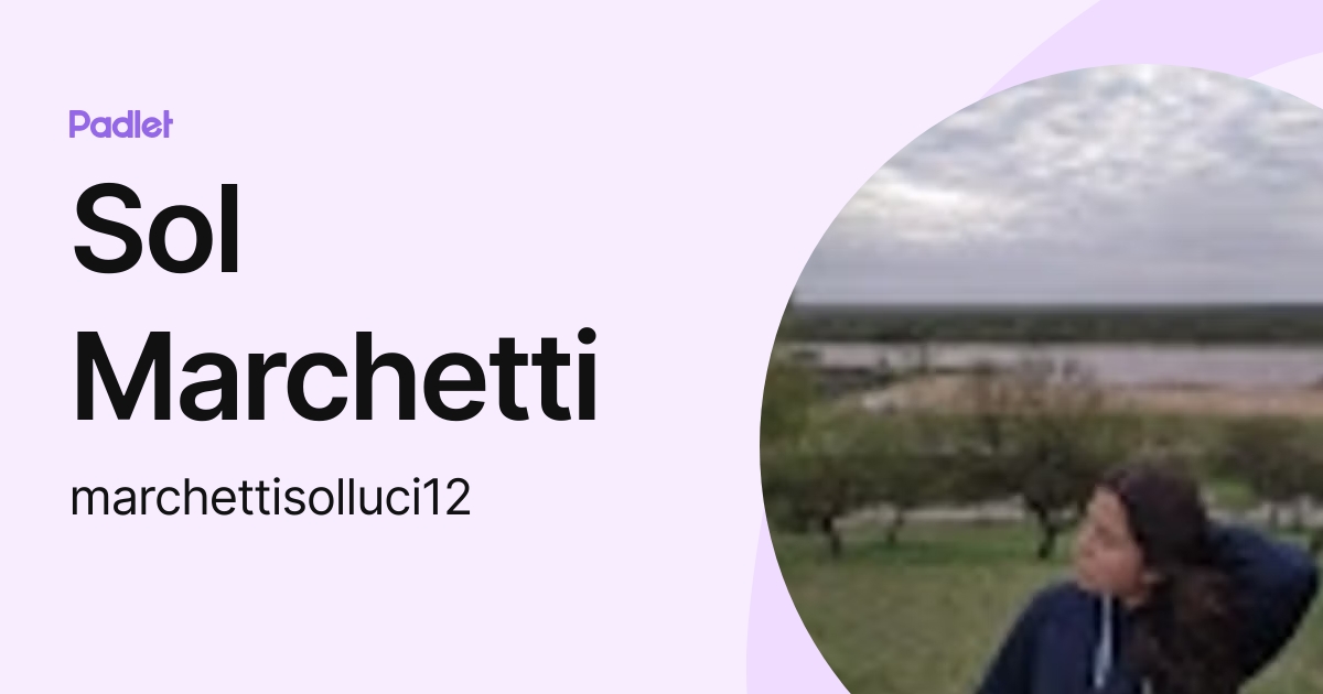 Sol Marchetti (marchettisolluci12) profile | Padlet