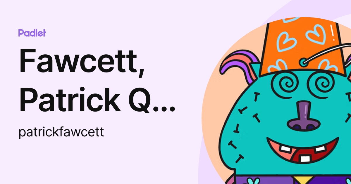Fawcett, Patrick Q STF (MIL) (patrickfawcett) profile | Padlet