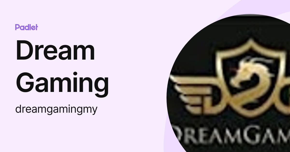 Dream Gaming (dreamgamingmy) profile | Padlet