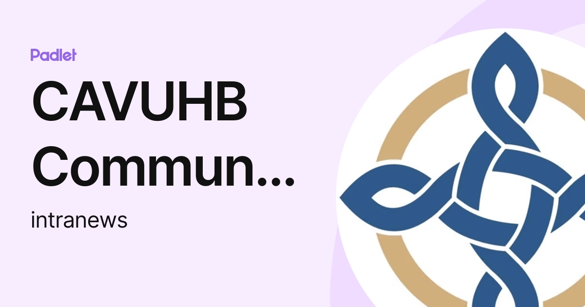 CAVUHB Communications Team (intranews) profile | Padlet