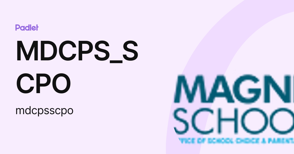 MDCPS_SCPO (mdcpsscpo) profile | Padlet