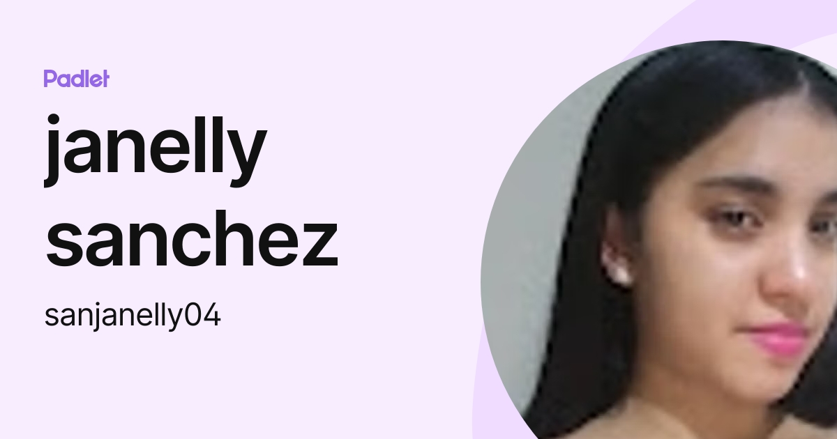 janelly sanchez (sanjanelly04) profile | Padlet