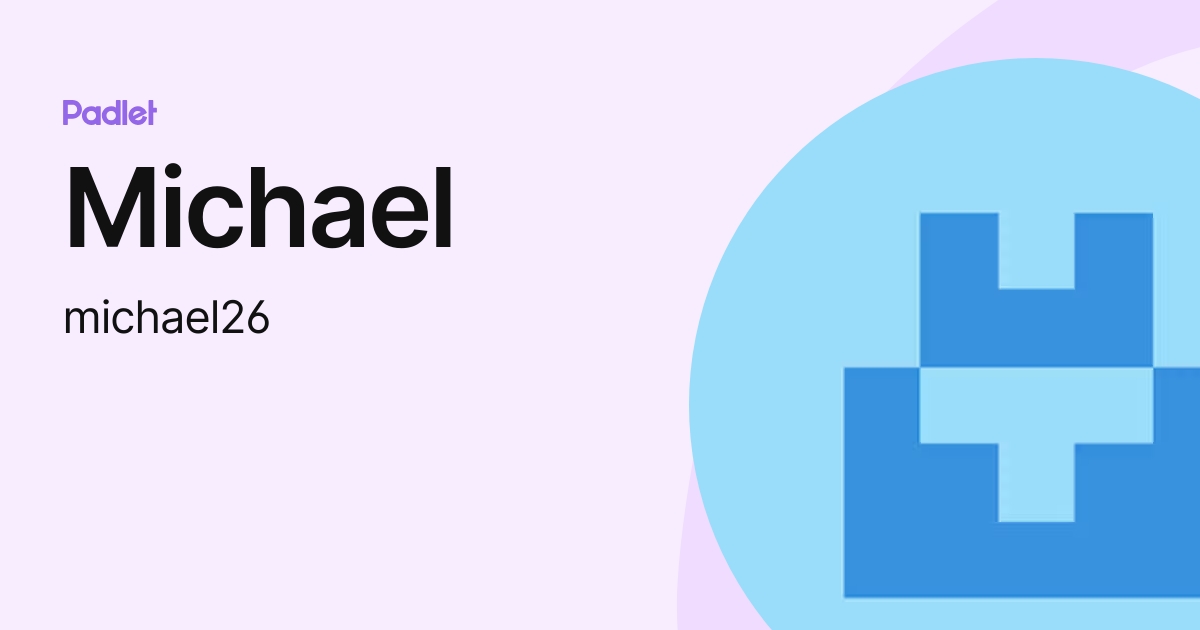 Michael (michael26) profile | Padlet