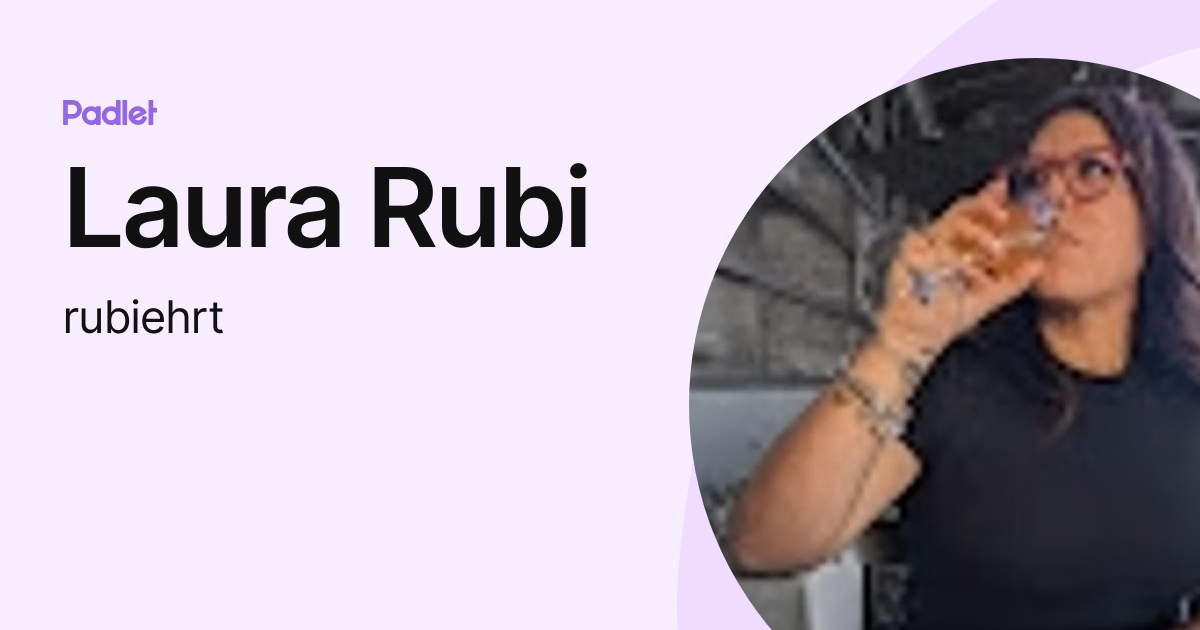 Laura Rubi (rubiehrt) profile | Padlet
