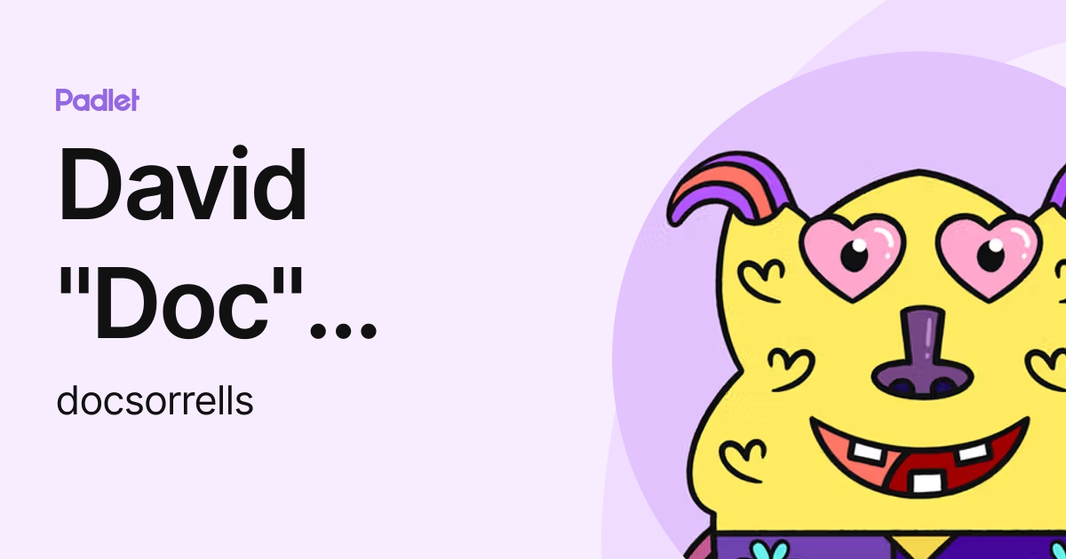 David "Doc" Sorrells (docsorrells) profile | Padlet