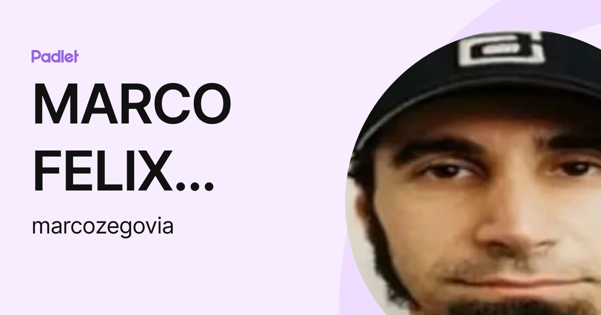 MARCO FELIX ANTONIO ZEGOVIA CONDORI (marcozegovia) profile | Padlet