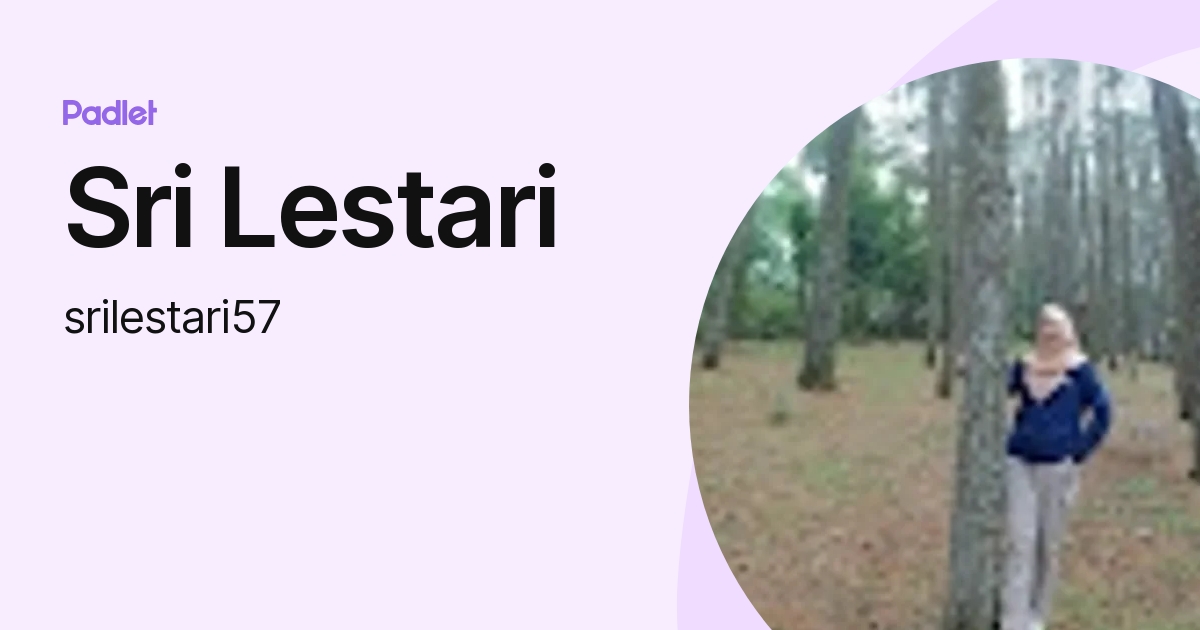 Sri Lestari (srilestari57) profile | Padlet