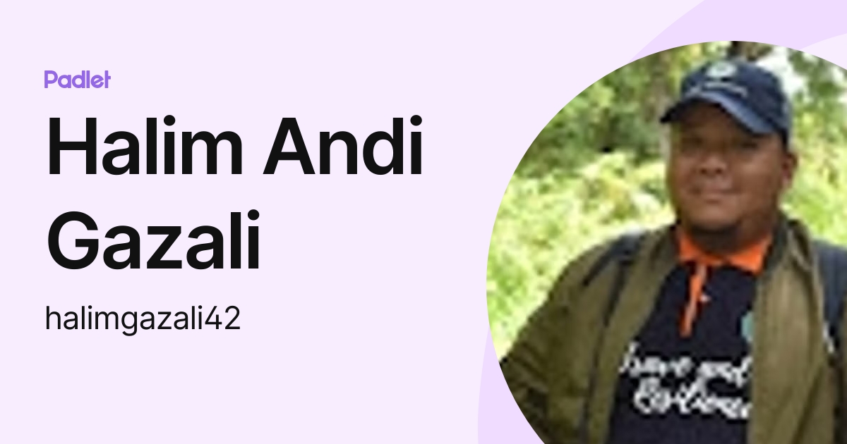 Halim Andi Gazali (halimgazali42) profile | Padlet