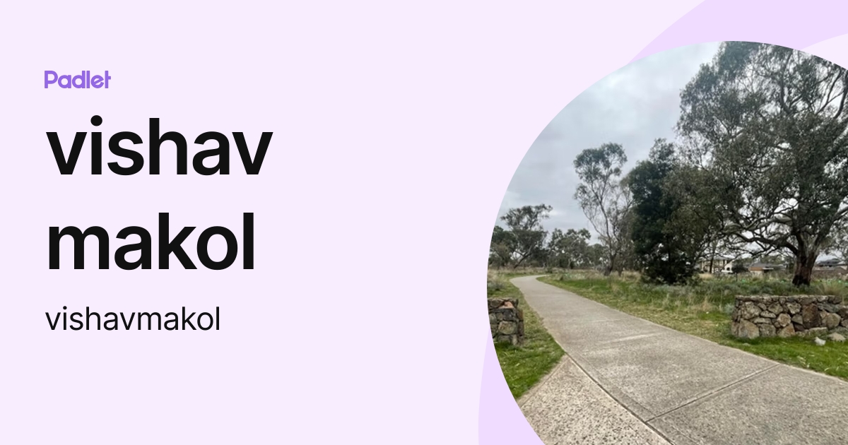 vishav makol (vishavmakol) profile | Padlet