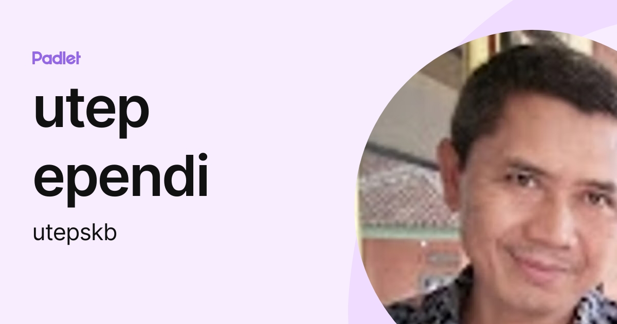 utep ependi (utepskb) profile | Padlet