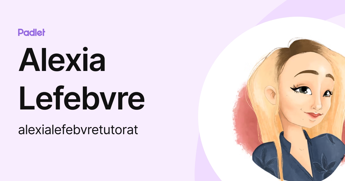 Alexia Lefebvre (alexialefebvretutorat) profile | Padlet