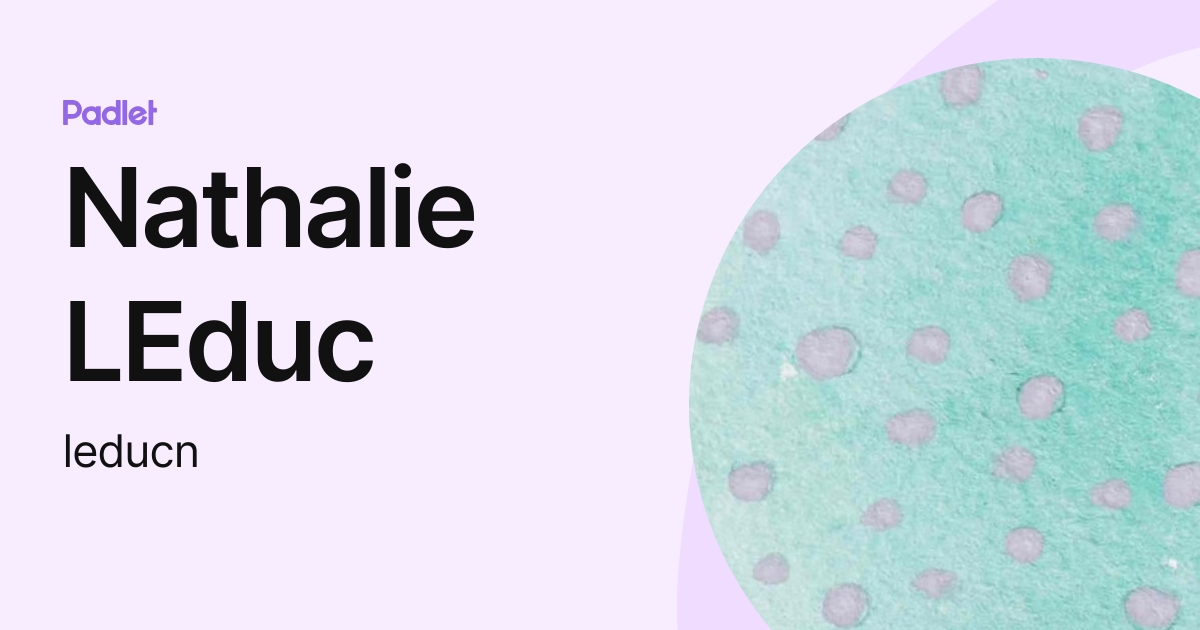 Nathalie Leduc Leducn Profile Padlet