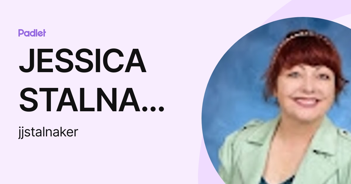 JESSICA STALNAKER (jjstalnaker) profile | Padlet