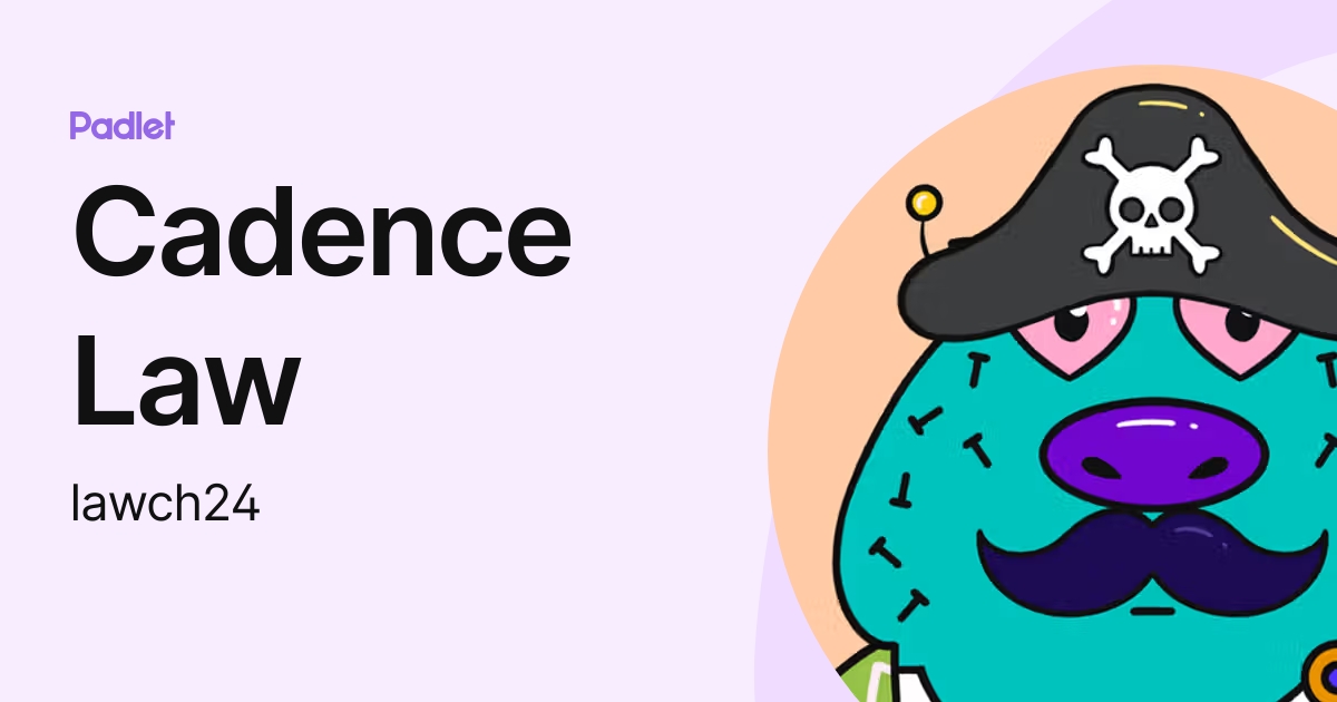 Cadence Law (lawch24) profile | Padlet