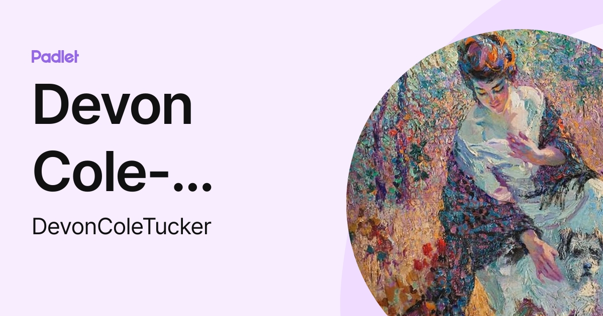 Devon Cole-Tucker (DevonColeTucker) profile | Padlet