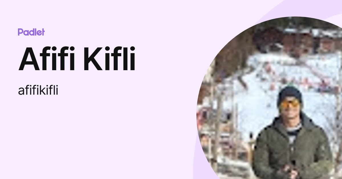 Afifi Kifli (afifikifli) profile | Padlet