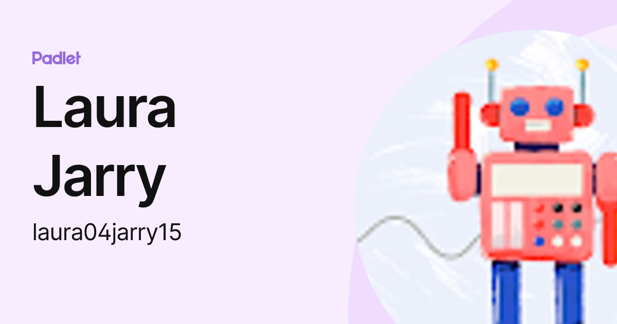 Laura Jarry (laura04jarry15) profile | Padlet