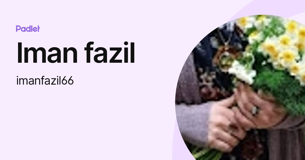 Iman fazil (imanfazil66) profile | Padlet