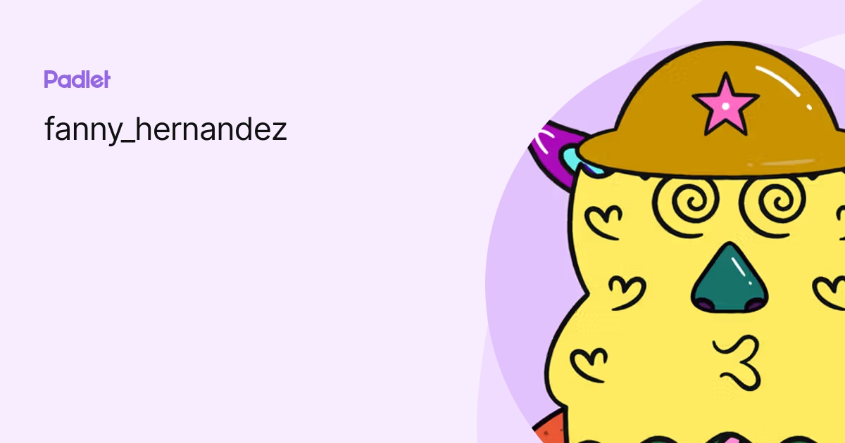 fanny_hernandez profile | Padlet