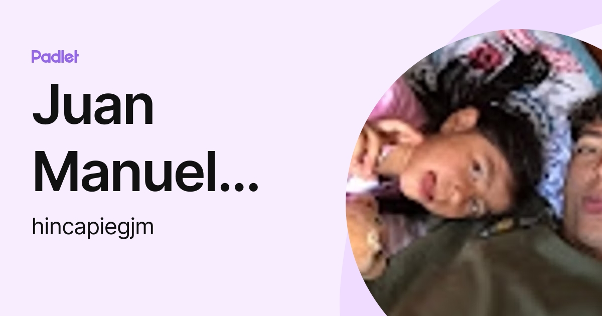 Juan Manuel Hincapié García (hincapiegjm) profile | Padlet