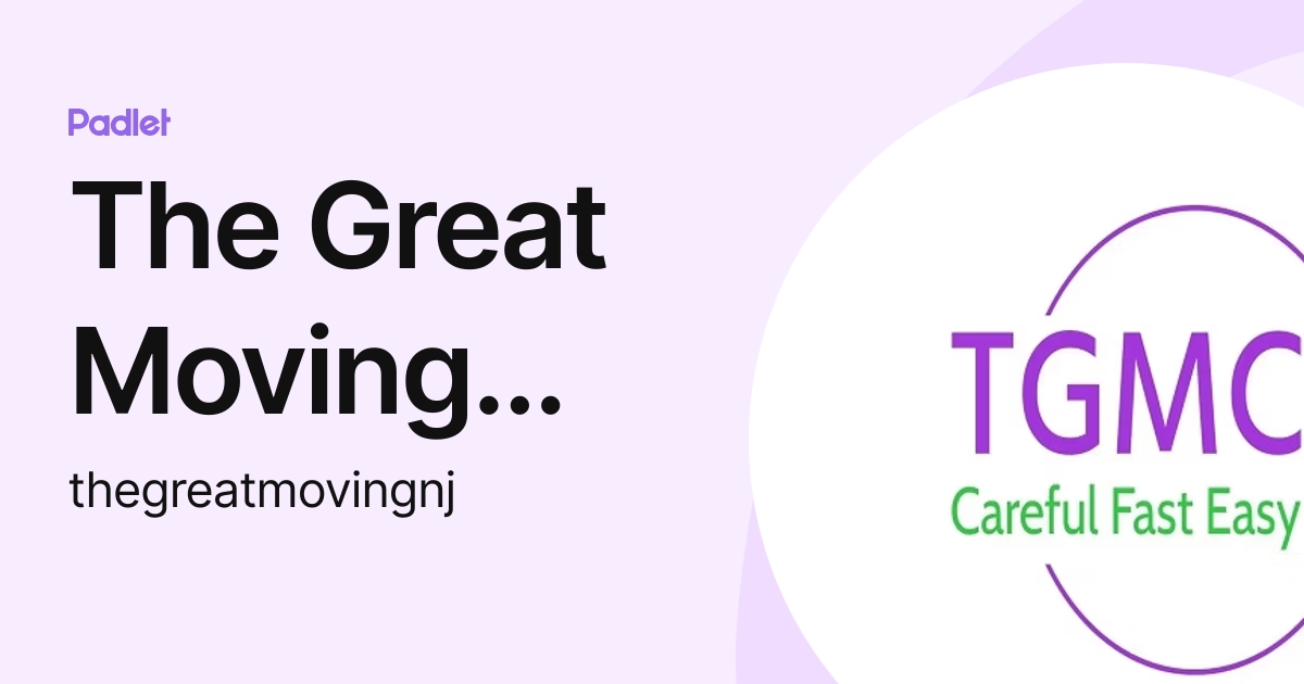The Great Moving Company (thegreatmovingnj) profile | Padlet