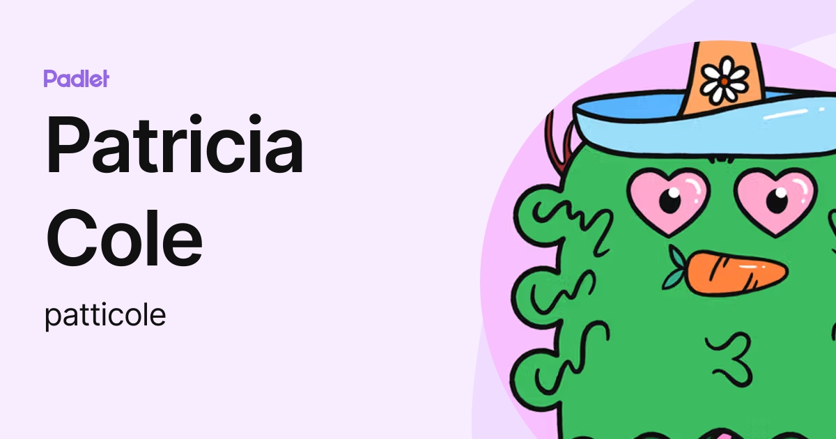 Patricia Cole (patticole) profile | Padlet