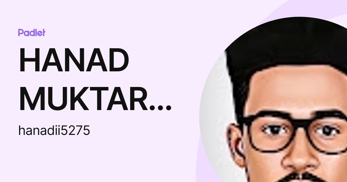 HANAD MUKTAR MOHAMED (hanadii5275) profile | Padlet