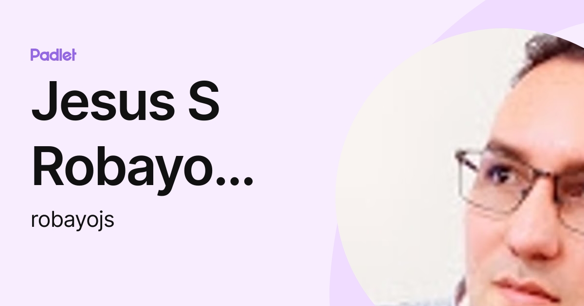 Jesus S Robayo Rincon (robayojs) profile | Padlet