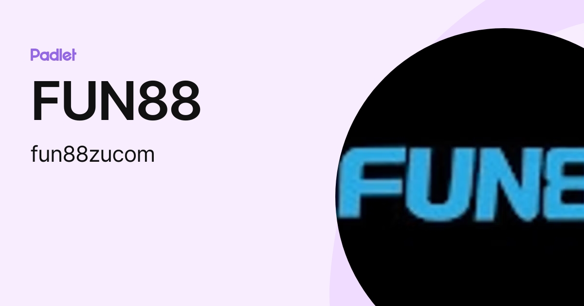 FUN88 (fun88zucom) profile | Padlet