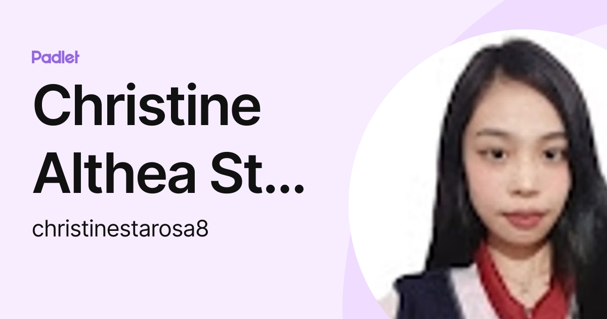Christine Althea Sta Rosa (christinestarosa8) profile | Padlet