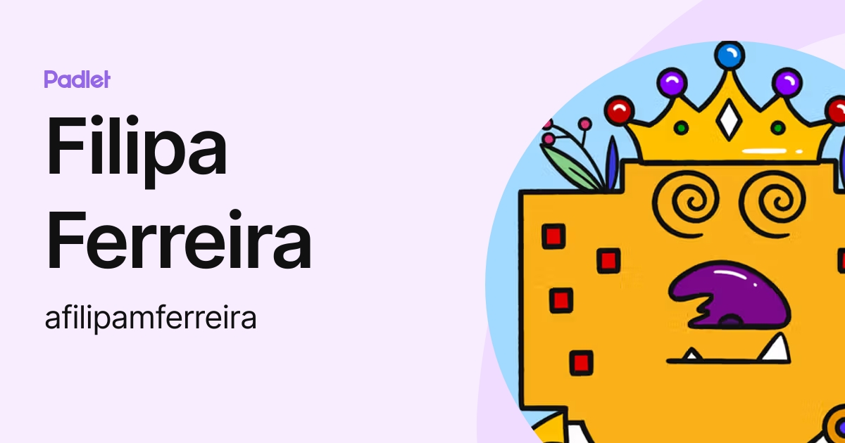 Filipa Ferreira (afilipamferreira) profile | Padlet