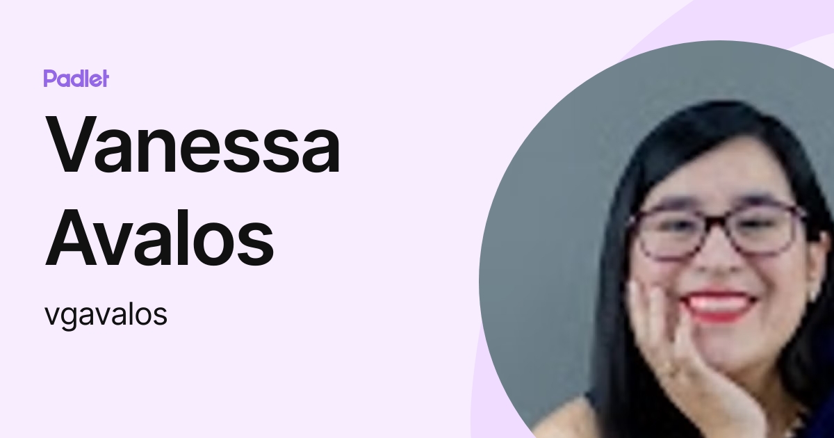 Vanessa Avalos (vgavalos) profile | Padlet