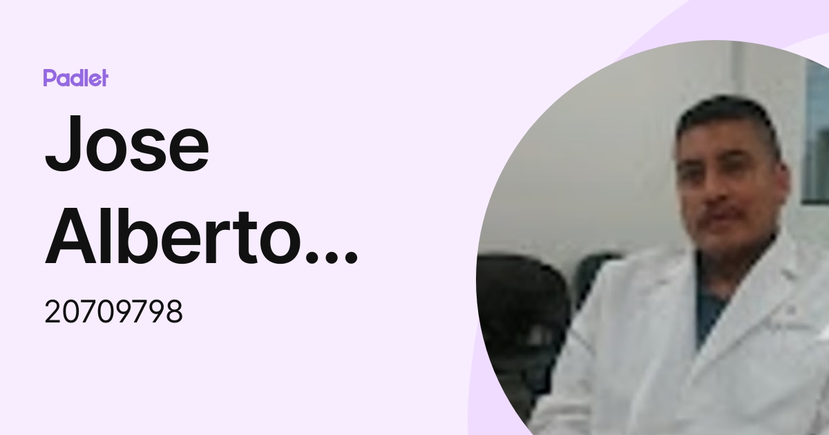 Jose Alberto Vega Molina (20709798) profile | Padlet