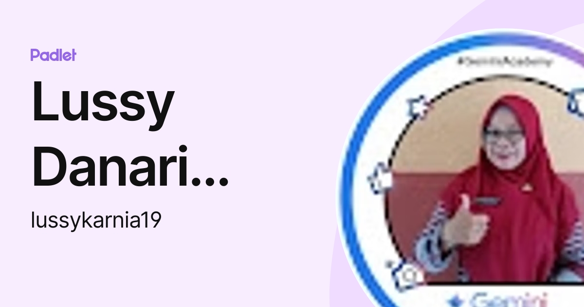 Lussy Danari Karnia (lussykarnia19) profile | Padlet