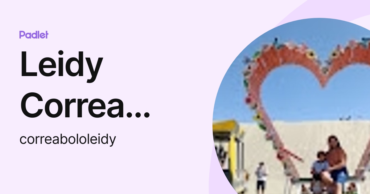 Leidy Correa bolo (correabololeidy) profile | Padlet