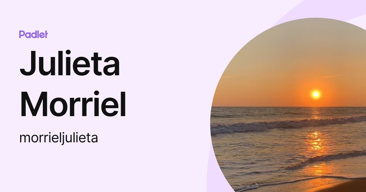 Julieta Morriel (morrieljulieta) profile | Padlet