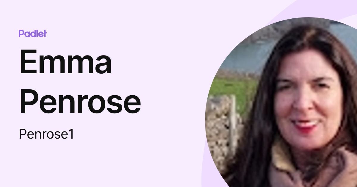 Emma Penrose (Penrose1) profile | Padlet