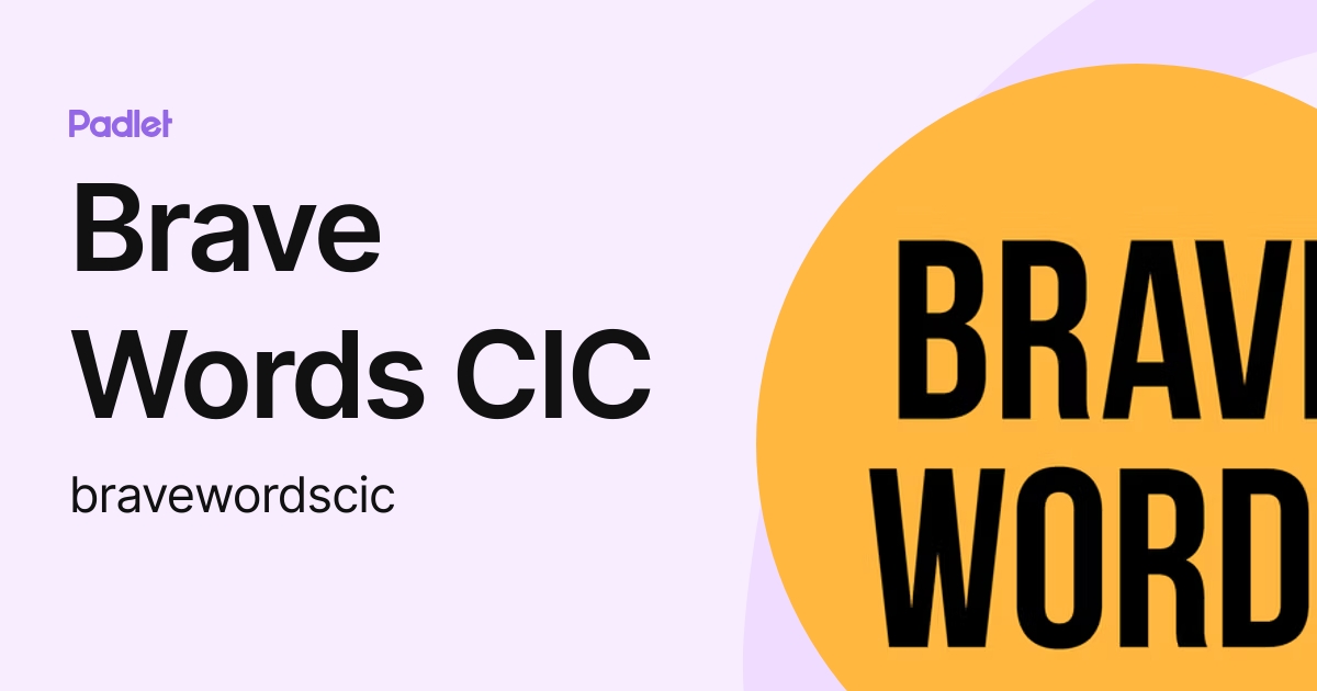 Brave Words CIC (bravewordscic) profile | Padlet