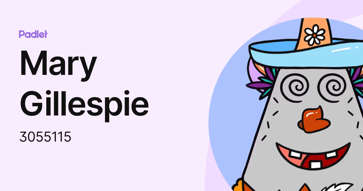Mary Gillespie (3055115) profile | Padlet