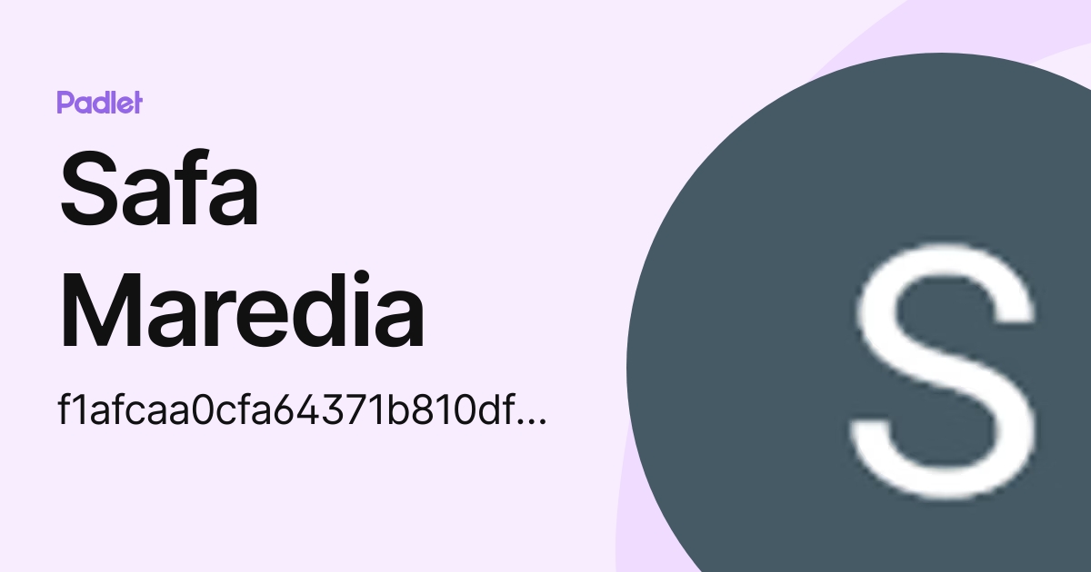 Safa Maredia (safamaredia1) profile | Padlet