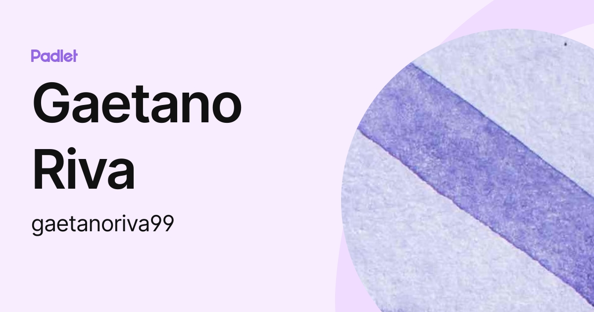 Gaetano Riva (gaetanoriva99) profile | Padlet