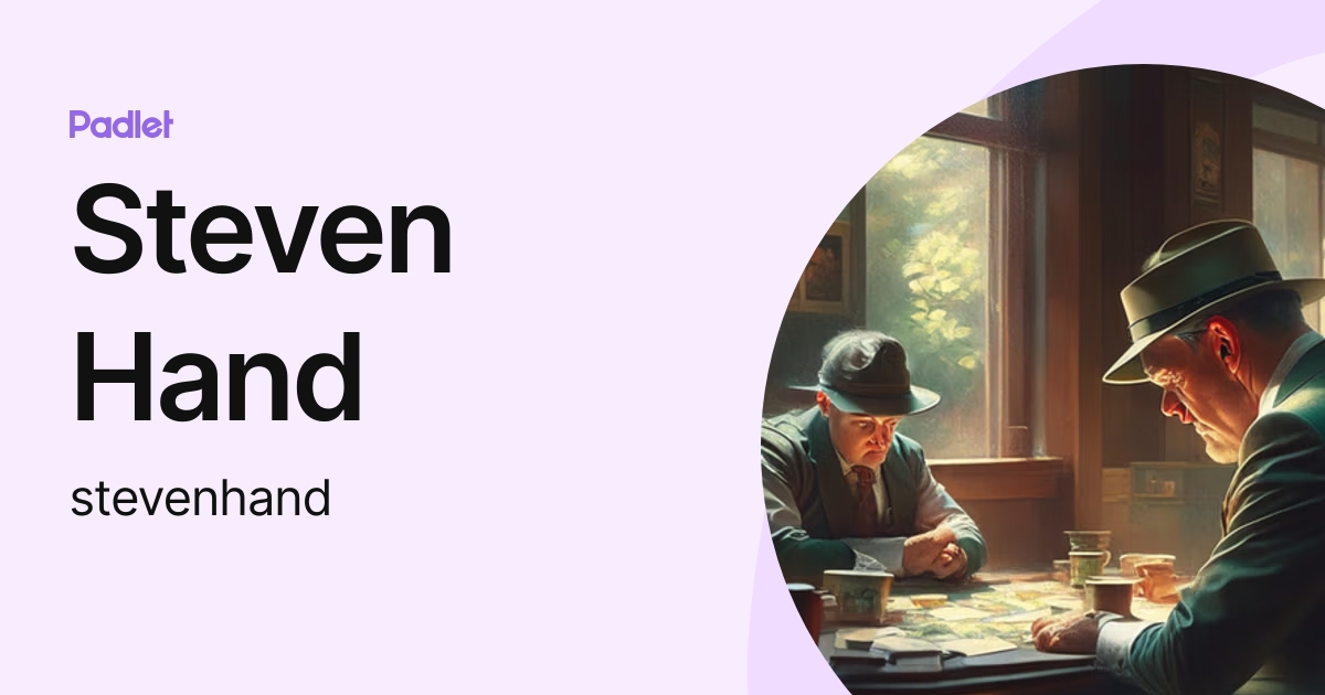 Steven Hand (stevenhand) profile | Padlet