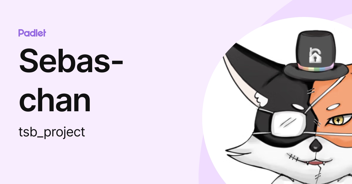 Sebas-chan (tsb_project) profile | Padlet