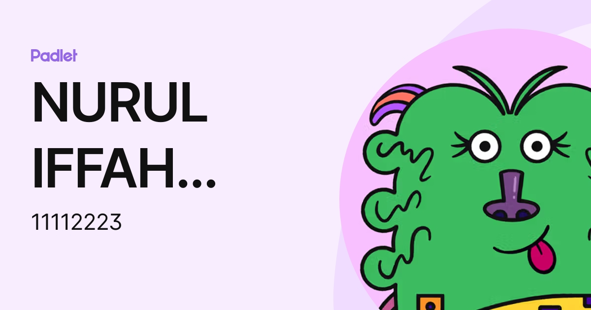 NURUL IFFAH JIHAN (11112223) profile | Padlet