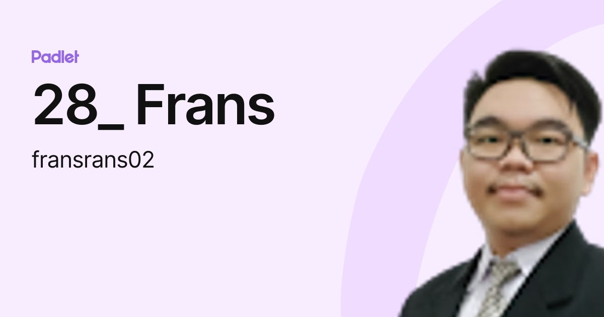 28_ Frans (fransrans02) profile | Padlet