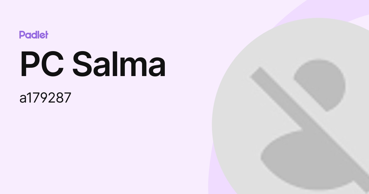 PC Salma (a179287) profile | Padlet